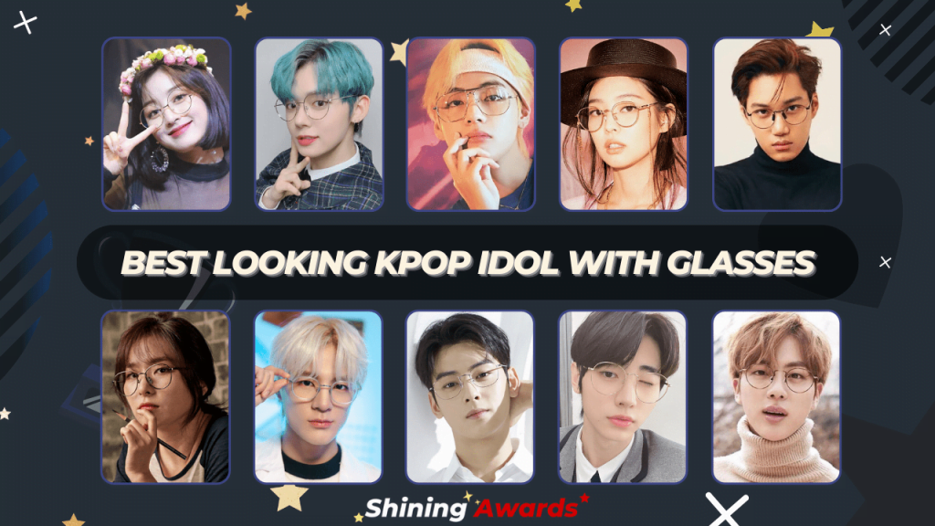 Best Looking Kpop Idol With Glasses (Close: September 15) - Shining Awards